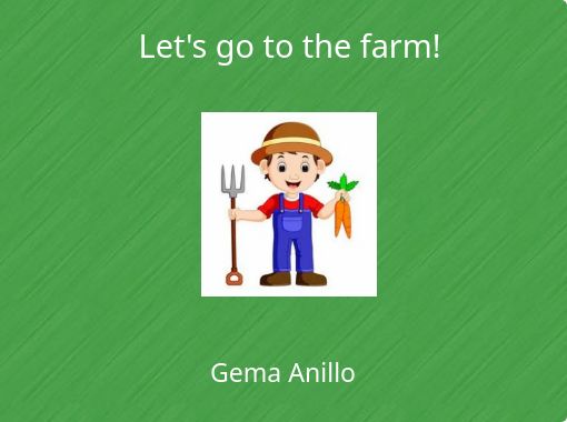 "Let's go to the farm!" - Free stories online. Create books for kids ...