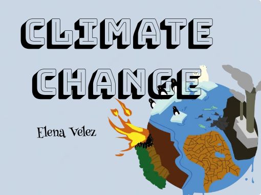 "Climate Change" - Free stories online. Create books for kids | StoryJumper
