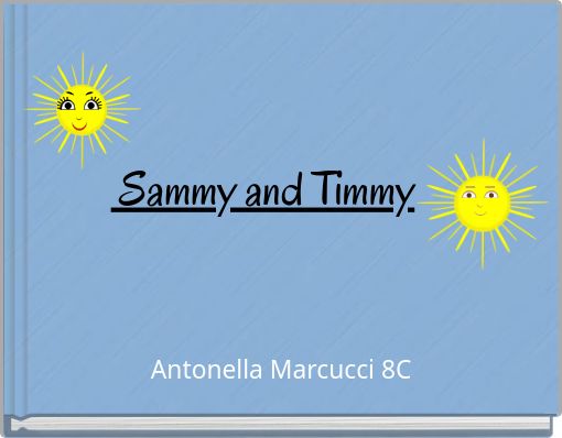 "Sammy and Timmy" - Free stories online. Create books for kids ...