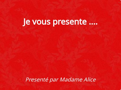 "Je vous presente ...." - Free stories online. Create books for kids ...