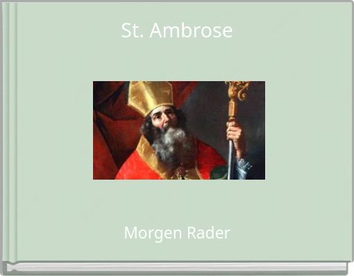"St. Ambrose" - Free stories online. Create books for kids | StoryJumper