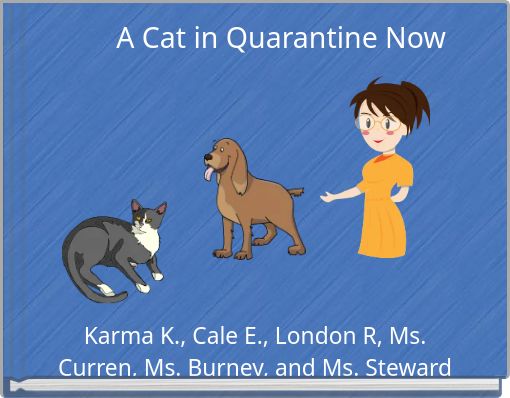 "A Cat in Quarantine Now" - Free stories online. Create books for kids ...