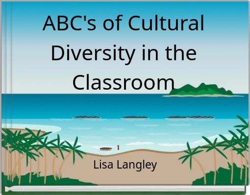 "ABC's of Cultural Diversity in the Classroom" - Free stories online ...