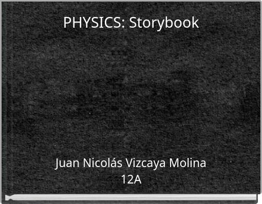 "PHYSICS: Storybook" - Free stories online. Create books for kids ...