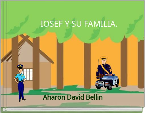 "IOSEF Y SU FAMILIA." - Free stories online. Create books for kids ...