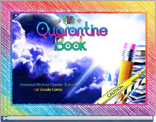 "The 5W's of Quarantine" - Free stories online. Create books for kids ...