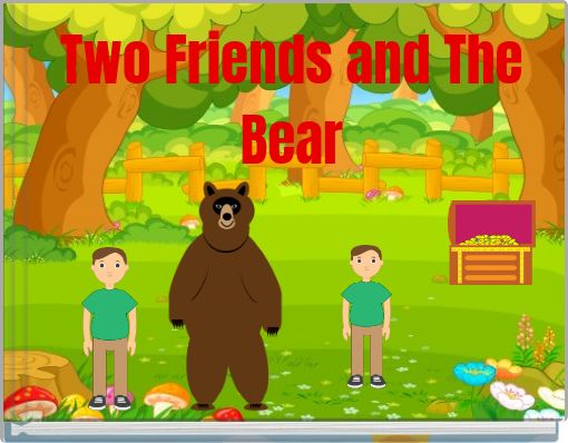 "Two Friends and The Bear" - Free stories online. Create books for kids ...