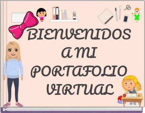 "BIENVENIDOS A MI PORTAFOLIO VIRTUAL" - Free stories online. Create ...