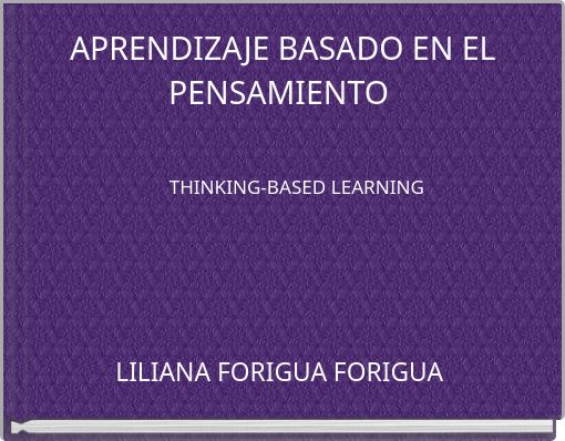"APRENDIZAJE BASADO EN EL PENSAMIENTO THINKING-BASED LEARNING" - Free ...