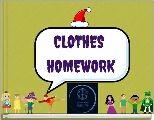 "CLOTHES HOMEWORK" - Free stories online. Create books for kids ...