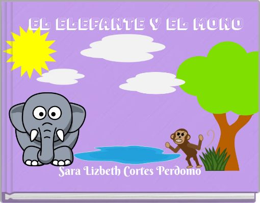 "El elefante y el mono" - Free stories online. Create books for kids ...