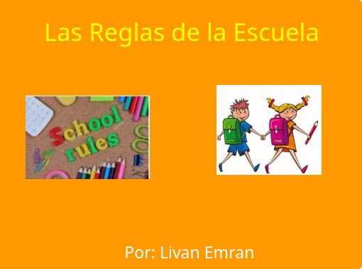 "Las Reglas de la Escuela" - Free stories online. Create books for kids ...