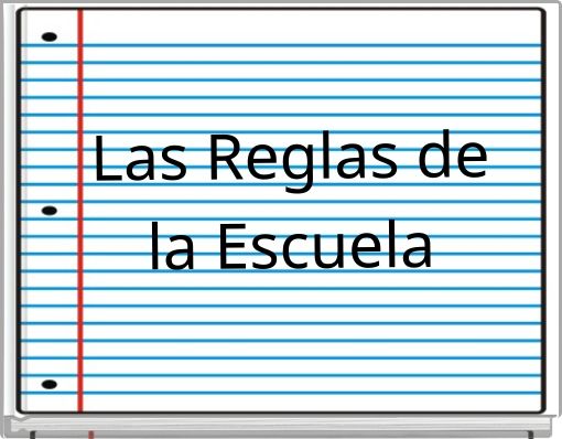 "Las Reglas de la Escuela" - Free stories online. Create books for kids ...