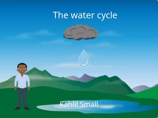 "The water cycle" - Free stories online. Create books for kids ...