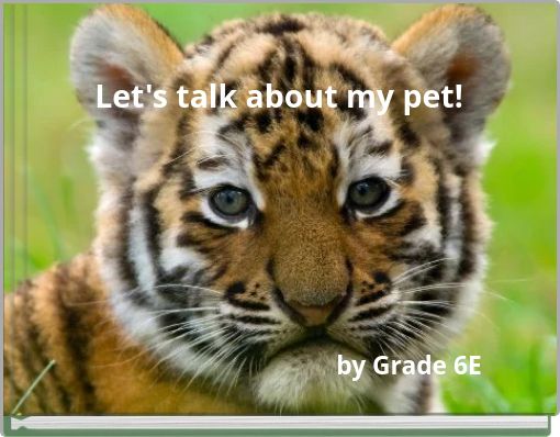 "Let's talk about my pet!" - Free stories online. Create books for kids ...