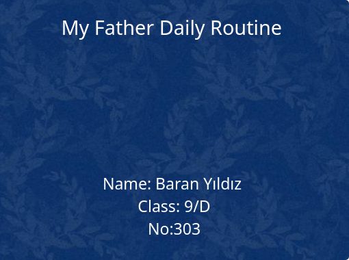 "My Father Daily Routine" - Free stories online. Create books for kids ...