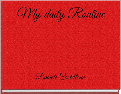 "My daily Routine" - Free stories online. Create books for kids ...