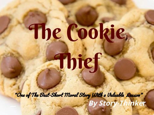 "The Cookie Thief" - Free stories online. Create books for kids | StoryJumper