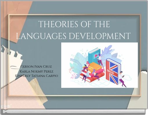 "THEORIES OF THE LANGUAGES DEVELOPMENT" - Free stories online. Create ...