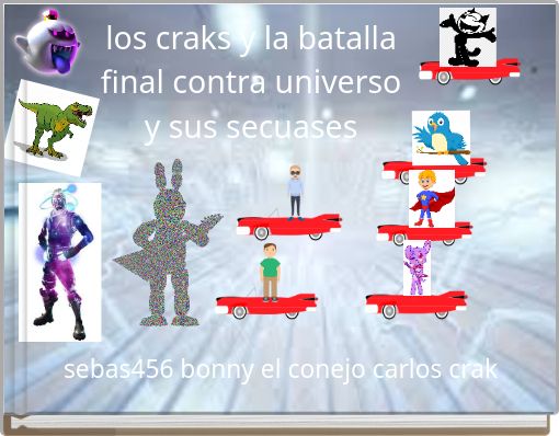 "los craks y la batalla final contra universo y sus secuases" - Free ...