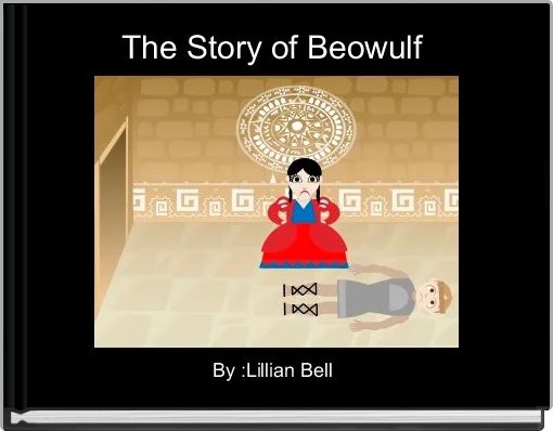 "The Story of Beowulf" - Free stories online. Create books for kids ...