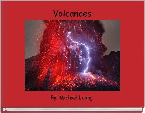 "Volcanoes" - Free stories online. Create books for kids | StoryJumper